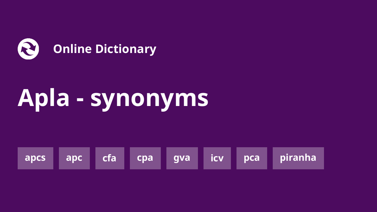 Apla - synonyms, pronunciation, definition, meaning, examples | OpenTran