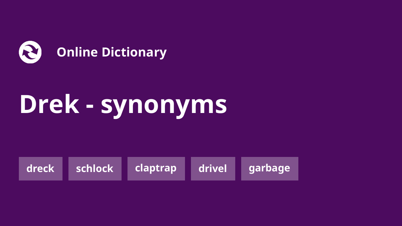 Drek Synonyms Pronunciation Definition Meaning Examples Opentran