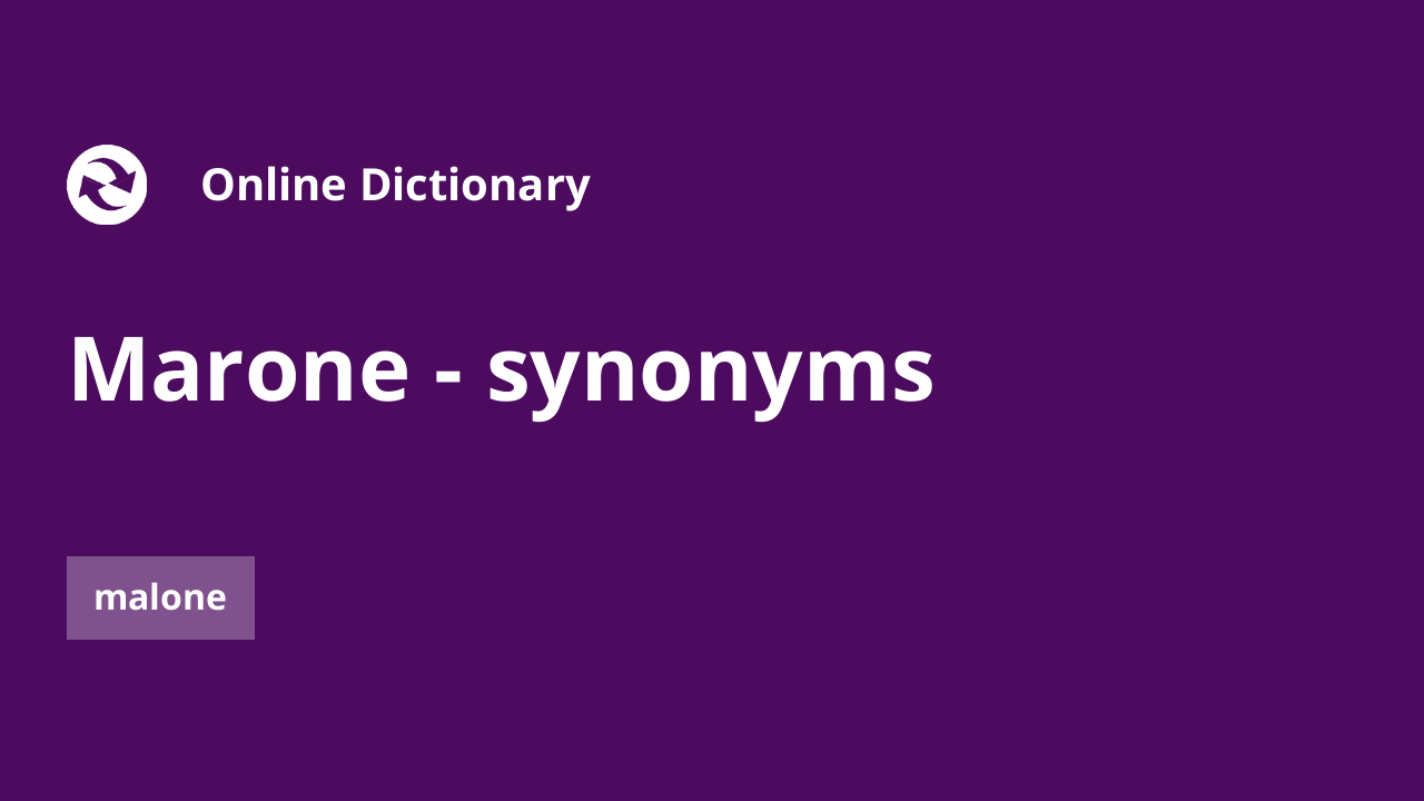 Marone - synonyms, pronunciation, definition, meaning, examples | OpenTran