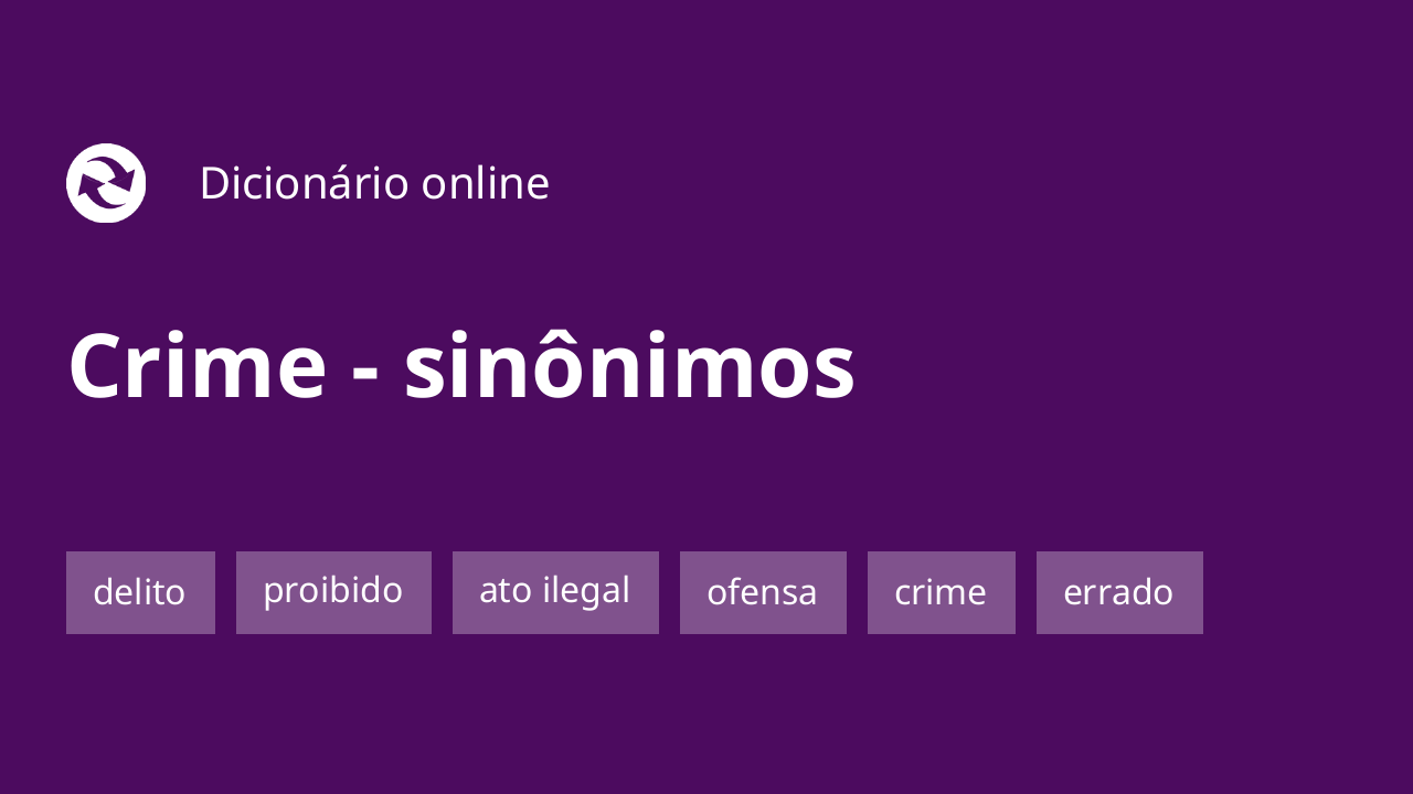 Crime - sinônimos, pronúncia, significado, exemplos | OpenTran
