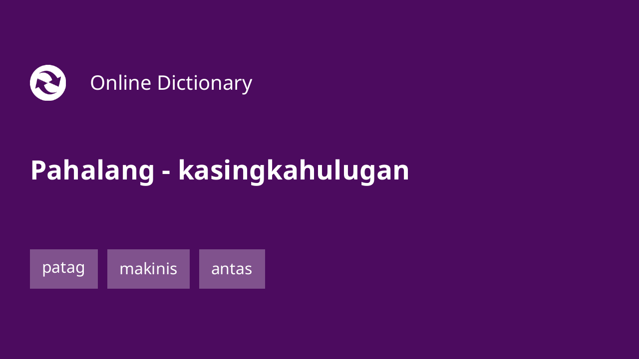 Pahalang - kasingkahulugan, pagbigkas, kahulugan, halimbawa | OpenTran
